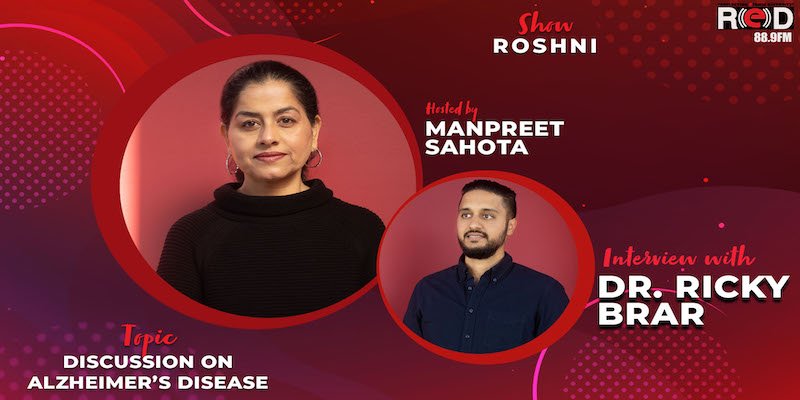 ਡਾ. ਰਿੱਕੀ ਬਰਾੜ ਨਾਲ ਅਲਜ਼ਾਈਮਰਜ਼ ਦੀ ਬਿਮਾਰੀ ਉੱਤੇ ਗੱਲਬਾਤ | Dr. Ricky Brar ...